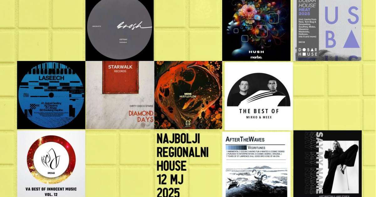 Najbolja regionalna house izdanja: prosinac / decembar 2025. - Novosti ...