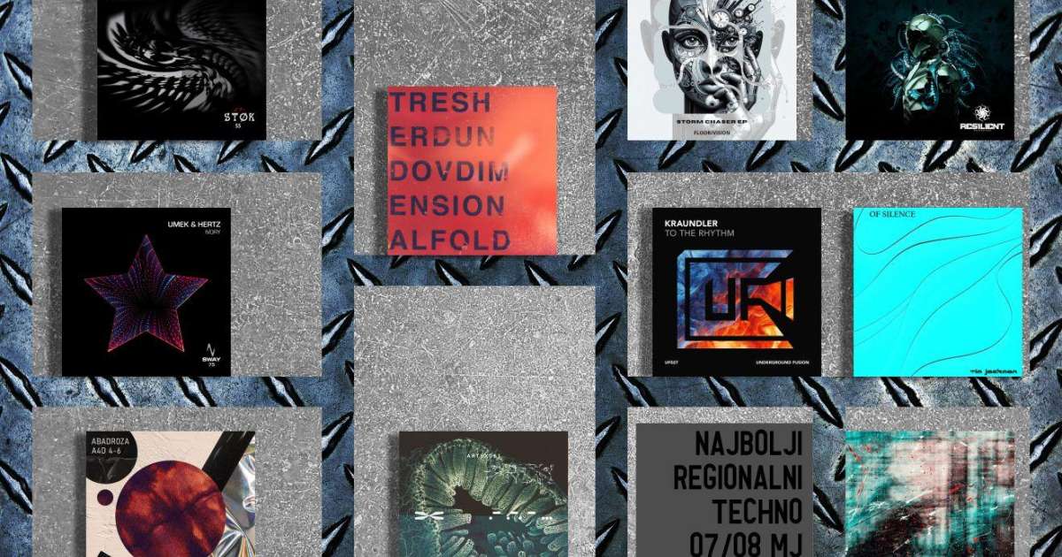 Najbolja techno, electro, electronica regionalna izdanja: srpanj / juli ...